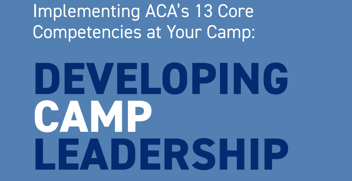 Implementing American Camp Association's 13 Core Competencies Part 2